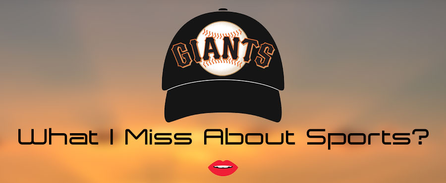 What I Miss About Sports? - Amy G Gutierrez